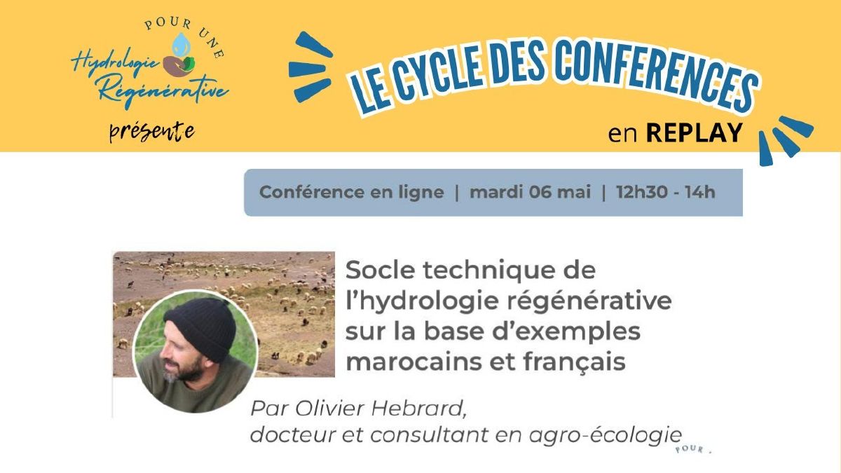 Socle technique de l'hydrologie régénérative avec Olivier Hebrard ...